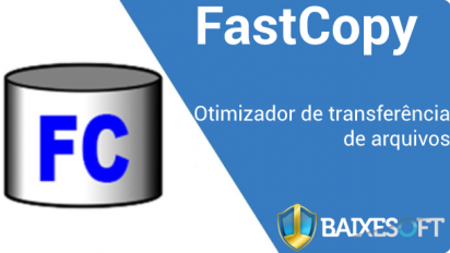 FastCopy para Windows Download