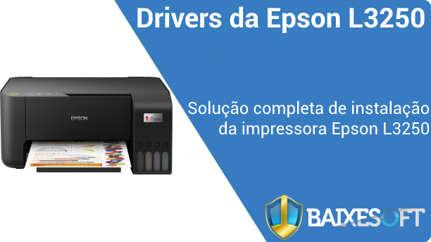 Drivers da Impressora Epson EcoTank L3250 Download