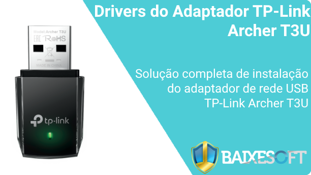 Drivers do Adaptador USB TP-Link Archer T3U Download